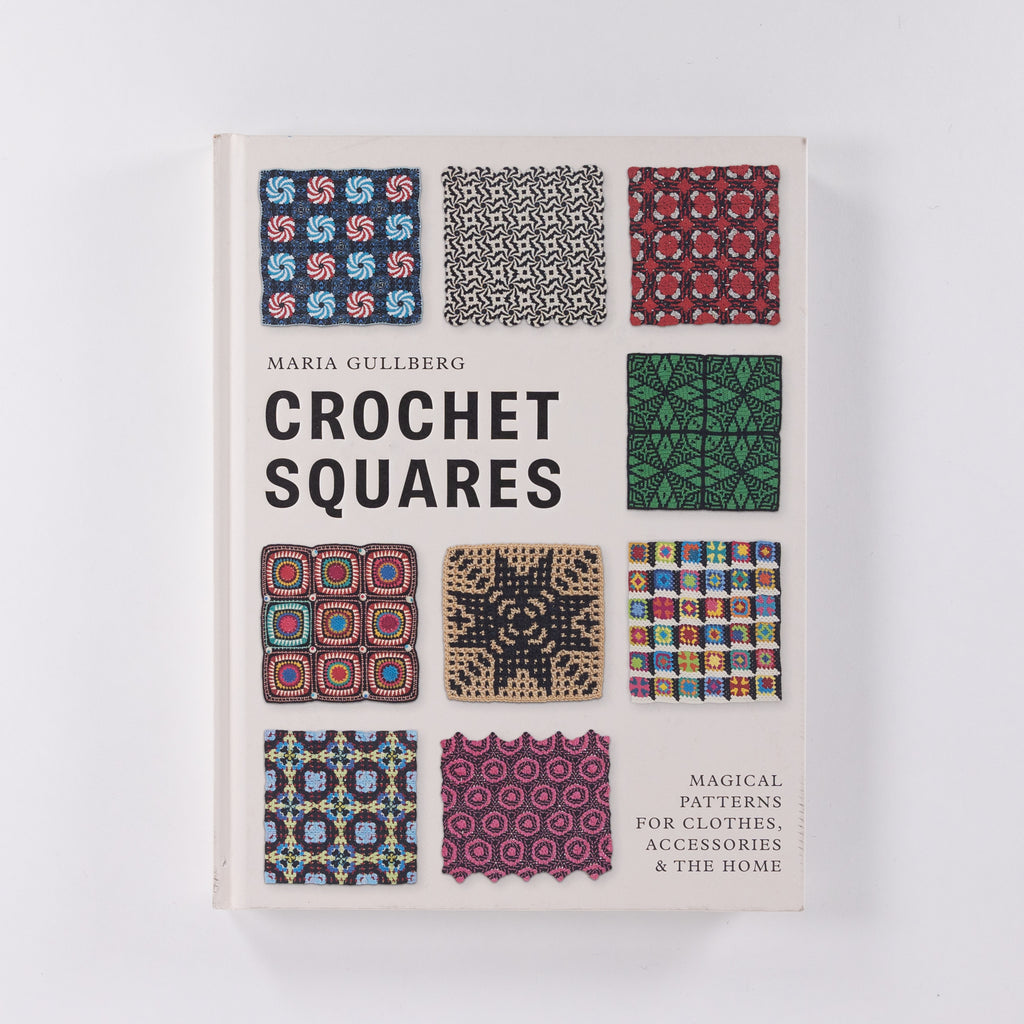 Crochet Squares: Magical Patterns for Clothes, Accessories, and the Ho ...